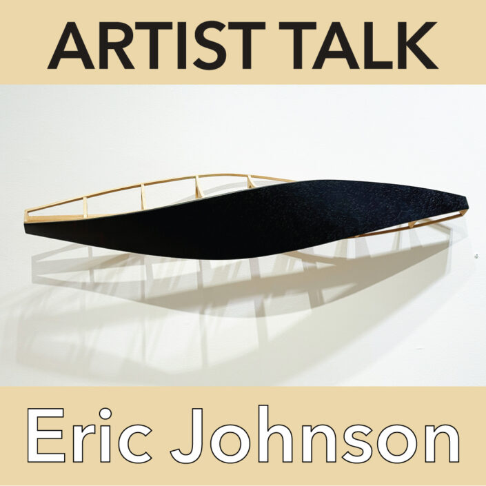 ARTIST TALK: Eric Johnson – PVAC :: Palos Verdes Art Center